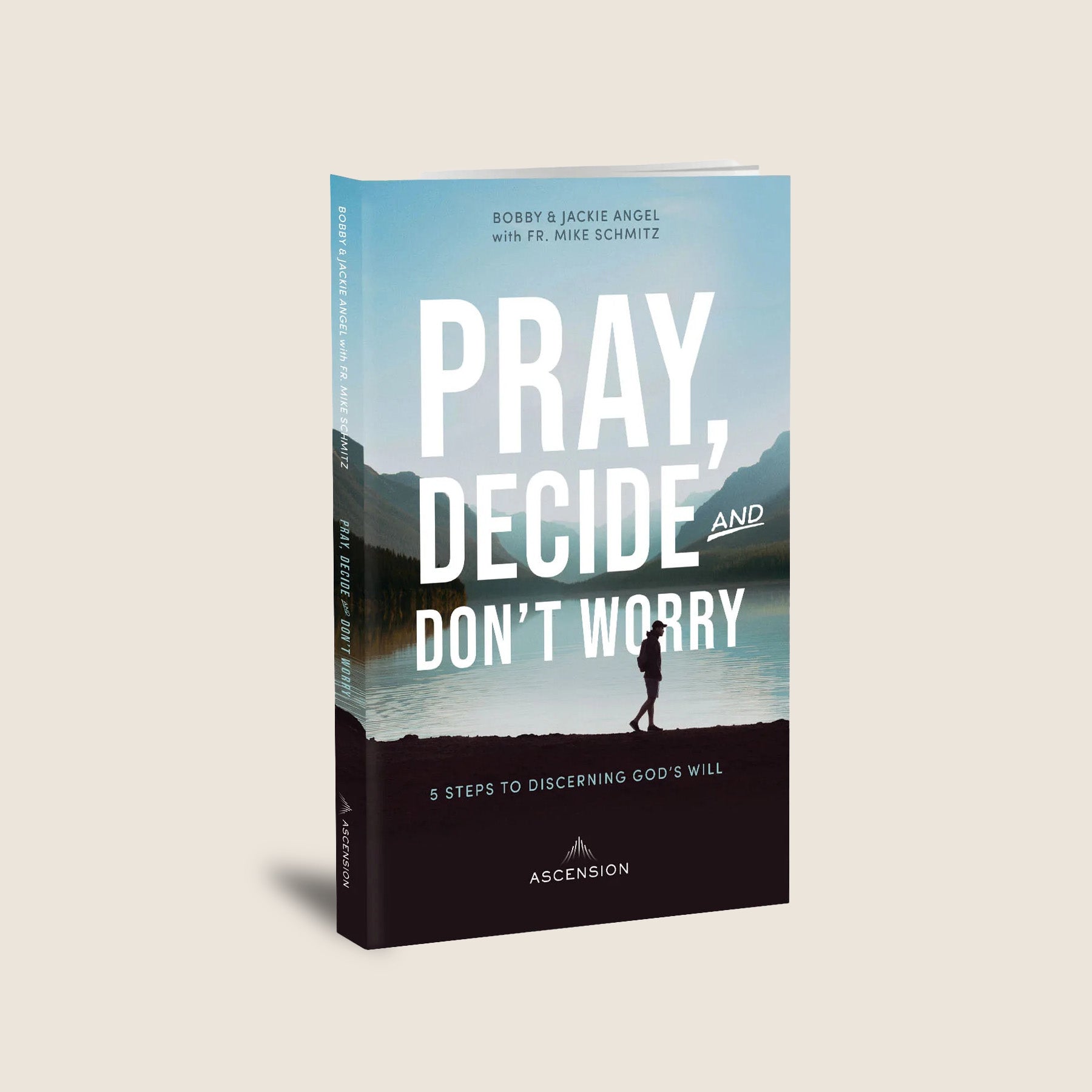 [PRE-ORDER] Pray, Decide, and Don’t Worry: Five Steps to Discerning Go – Centeredthoughts